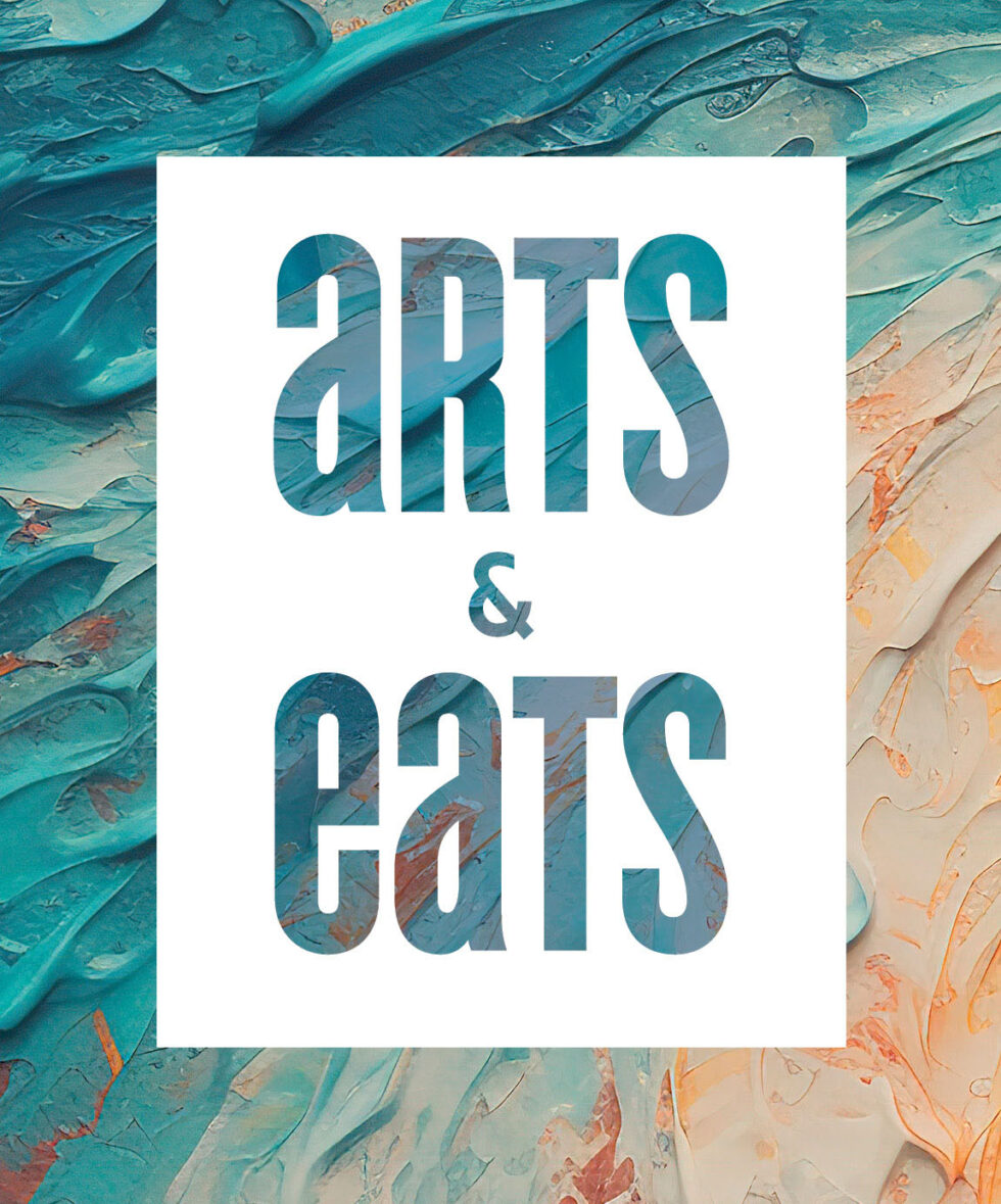 Arts & Eats - The Goldenberg Group